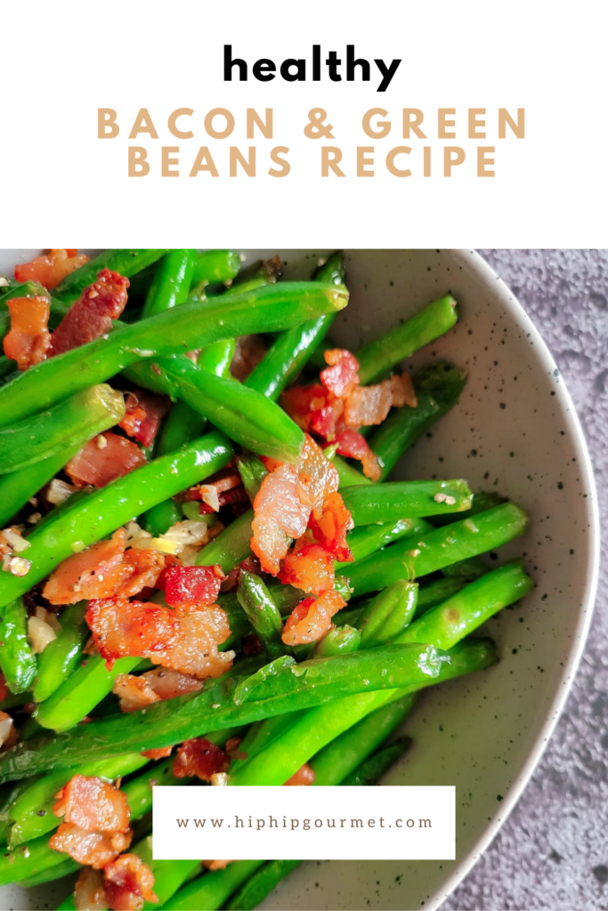 Bacon with Green Beans (Quick & Easy) - Hip Hip Gourmet