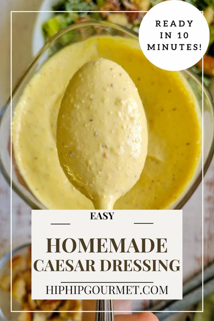 Quick & Easy Caesar Sauce (Dressing Recipe) - Hip Hip Gourmet