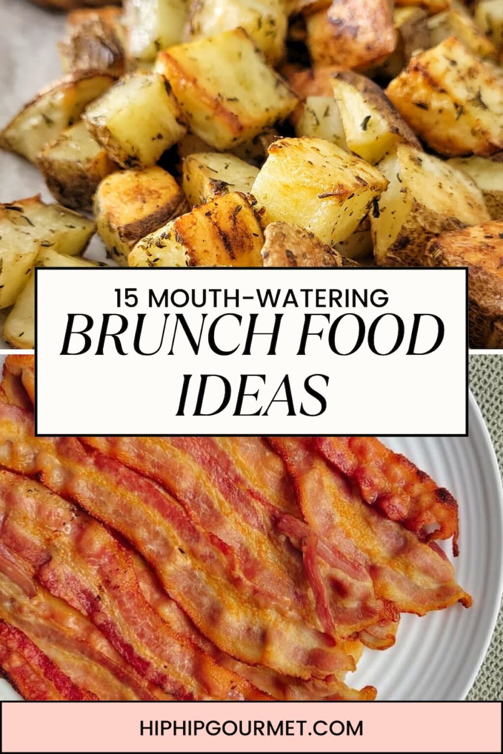 Top 15 Must-Try Food Ideas for Brunch - Hip Hip Gourmet