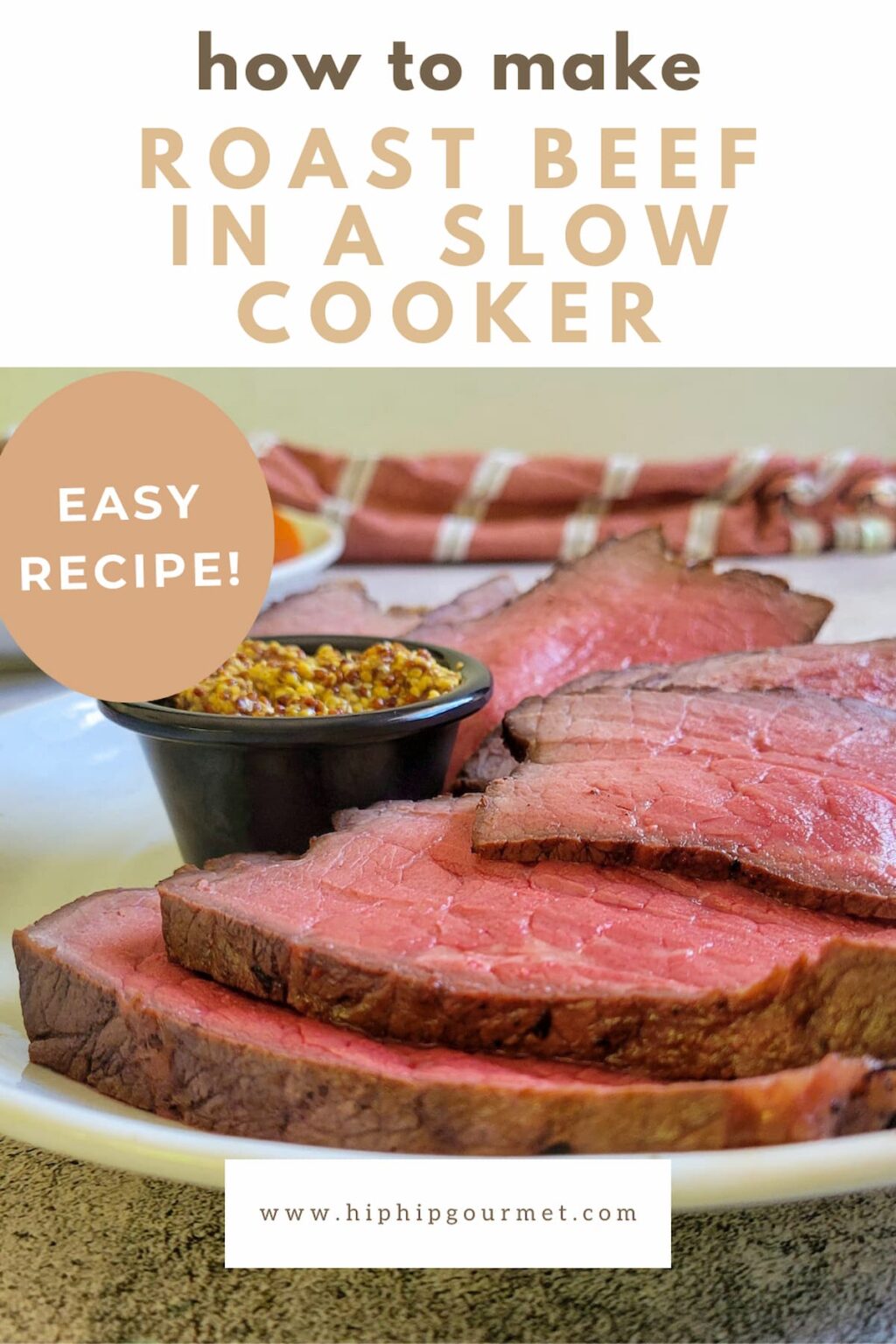 Slow Cooker Roast Beef – Tender, Juicy, and So Easy to Make! - Hip Hip ...