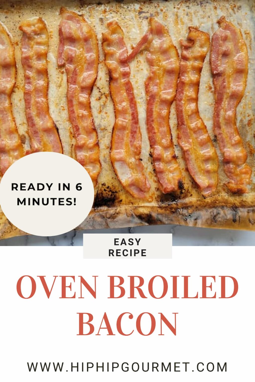 Mess-Free Oven Broiled Bacon - Hip Hip Gourmet