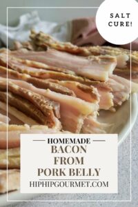 How to Make Bacon From Pork Belly: The Ultimate Guide - Hip Hip Gourmet