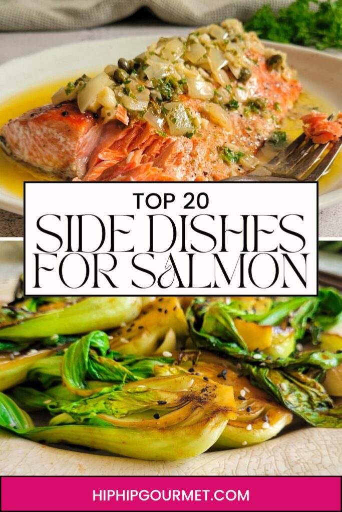 Good Sides For Salmon: 20 Must-Try Dishes! - Hip Hip Gourmet