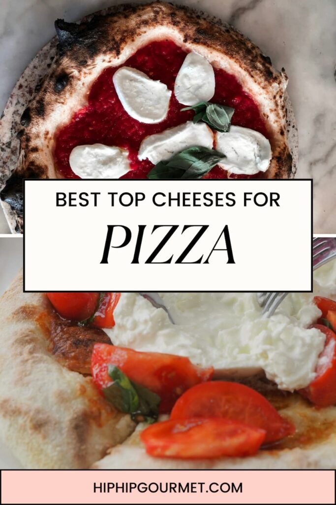Best Cheese for Pizza: Unlock the Ultimate Cheesy Slice - Hip Hip Gourmet