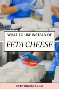Feta Cheese Substitutes (for any recipe!) - Hip Hip Gourmet