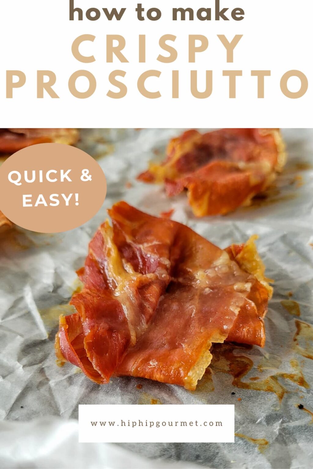 Crispy Prosciutto (Oven, Stovetop & Air Fryer Methods!) - Hip Hip Gourmet