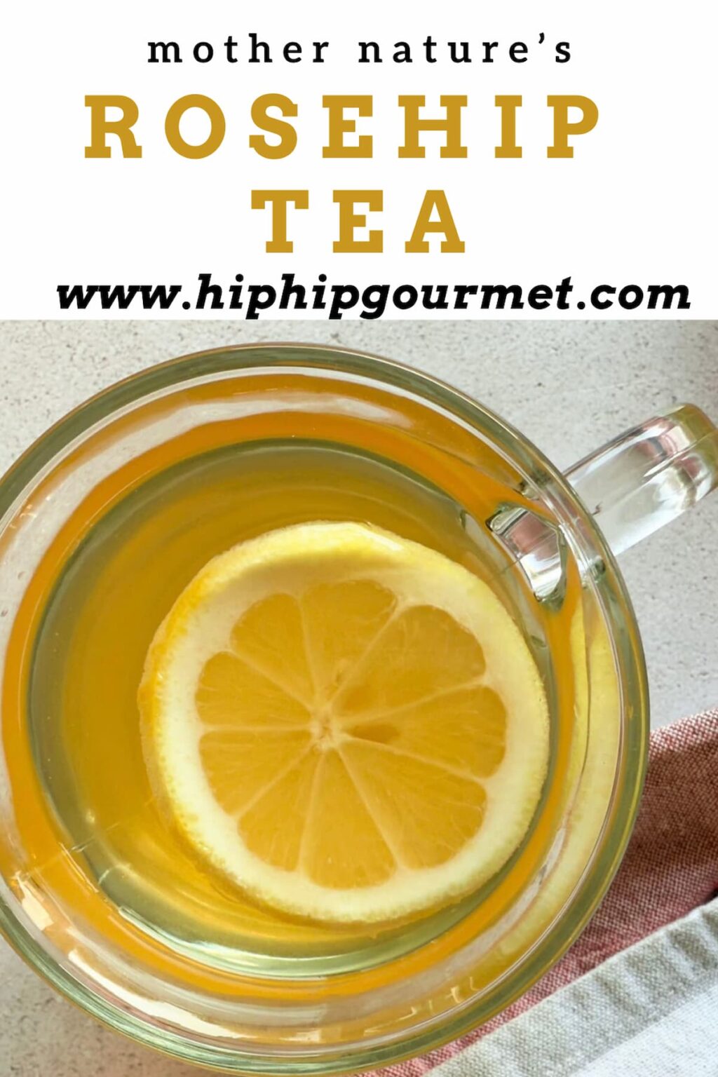 Rosehip Tea Recipe | Simple Guide to Brewing at Home - Hip Hip Gourmet